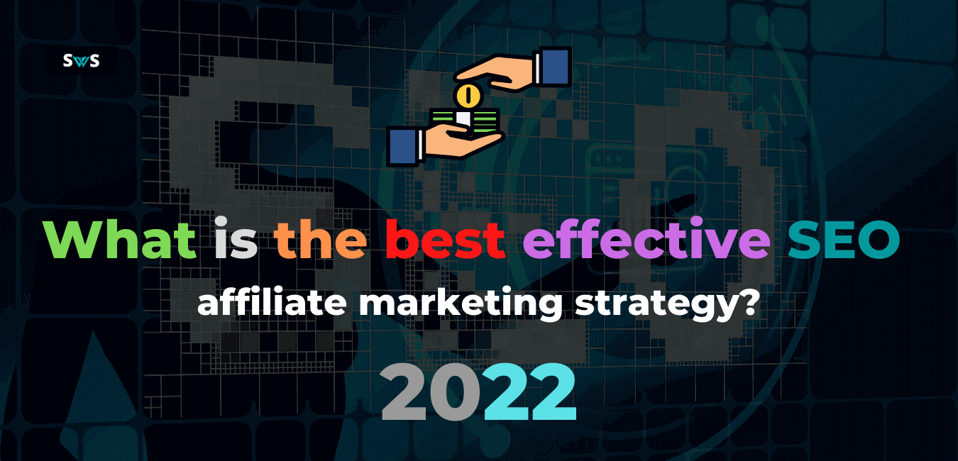 3 Seo Affiliate Strategy | Benefits Of Using SEO Affiliate Programs 2022