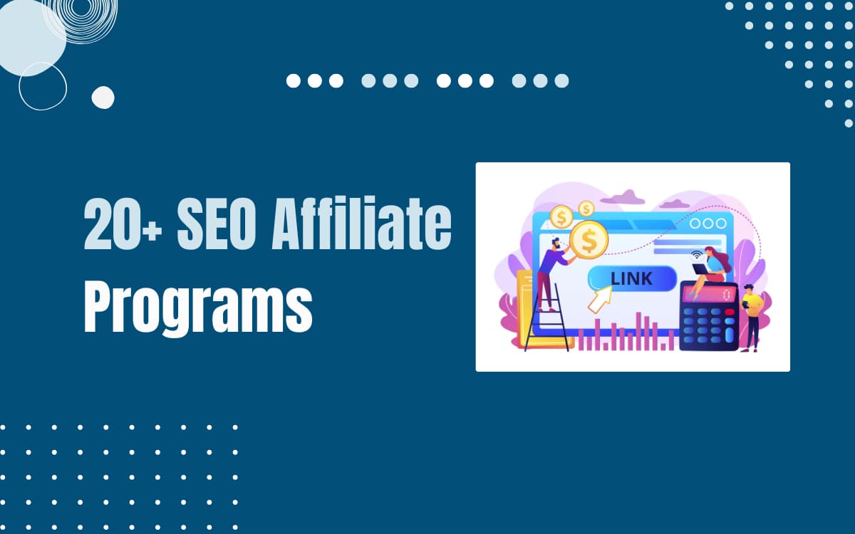 24 Best SEO Affiliate Programs For 2025
