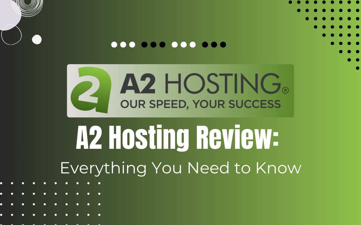 Best A2 Hosting Review (2024): The Fastest, Most Reliable