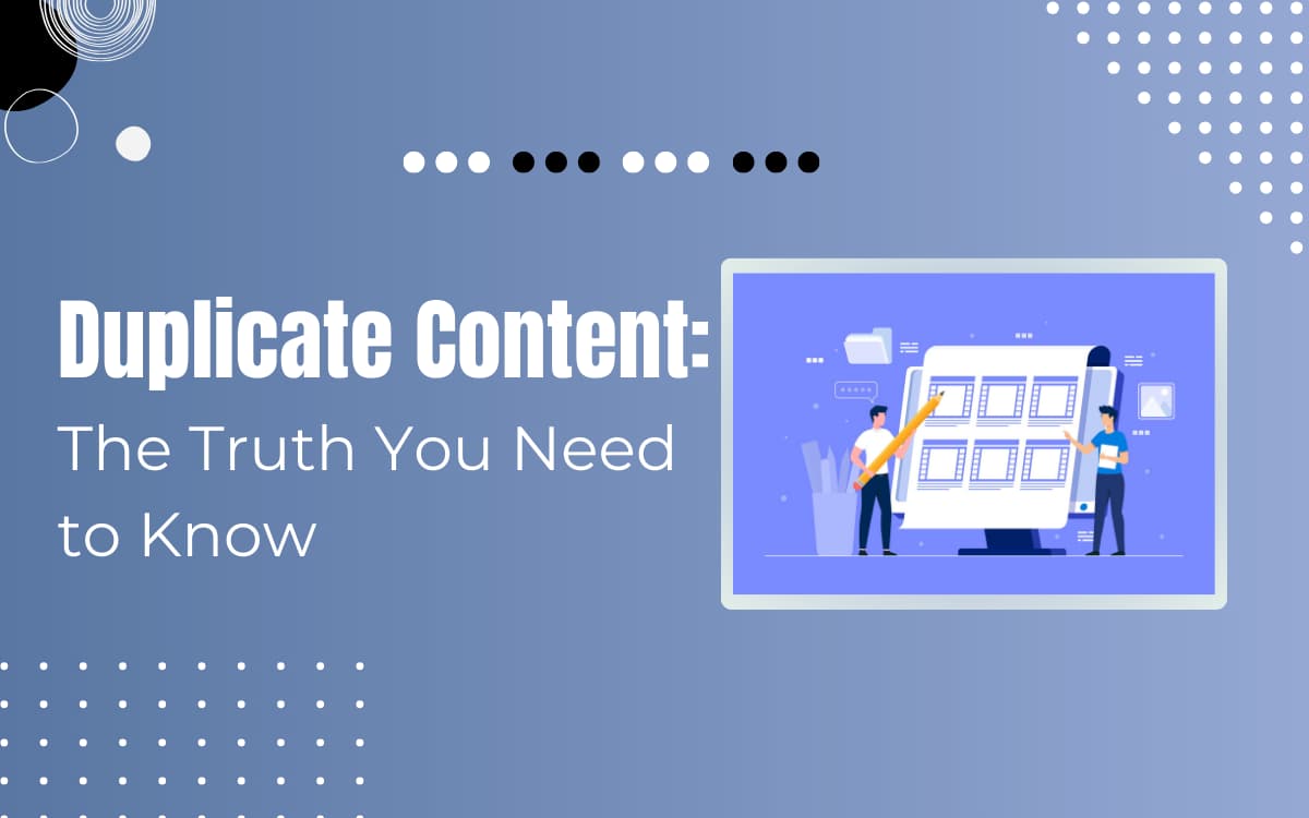 Truth About Duplicate Content: The Ultimate Guide 2024