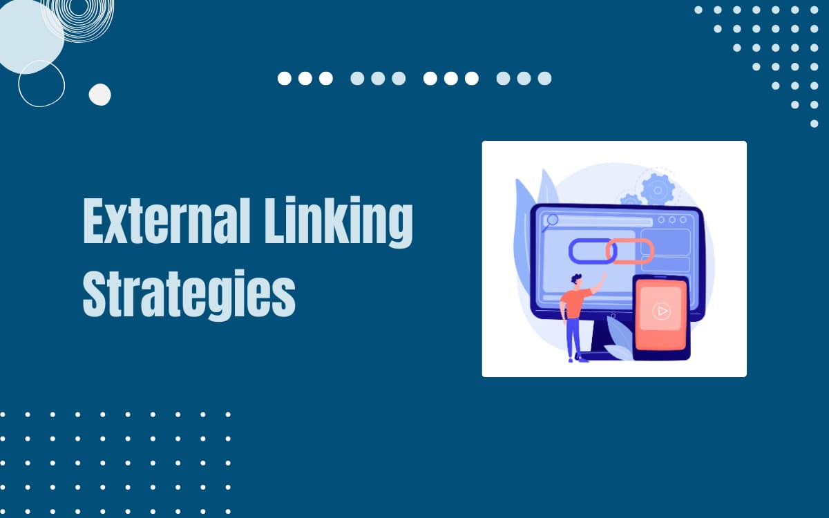 External Links SEO Benefits: Best Practices For Site