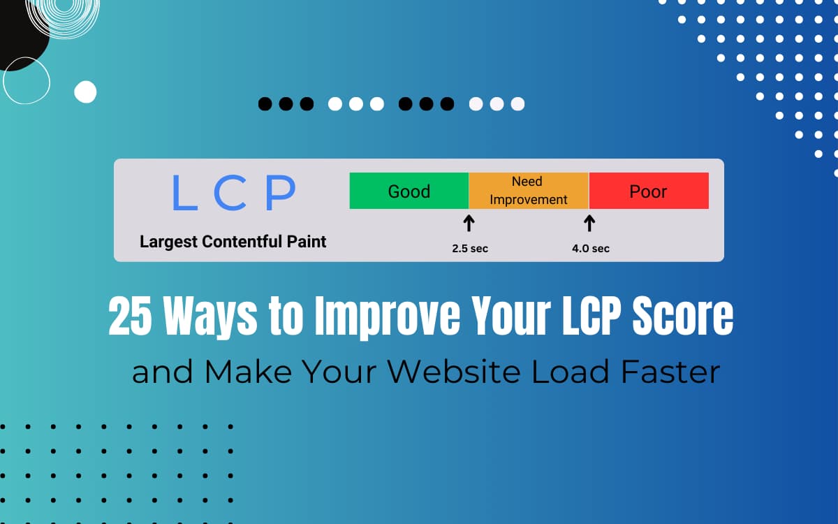 How To Improve LCP Score (Largest Contentful Paint)