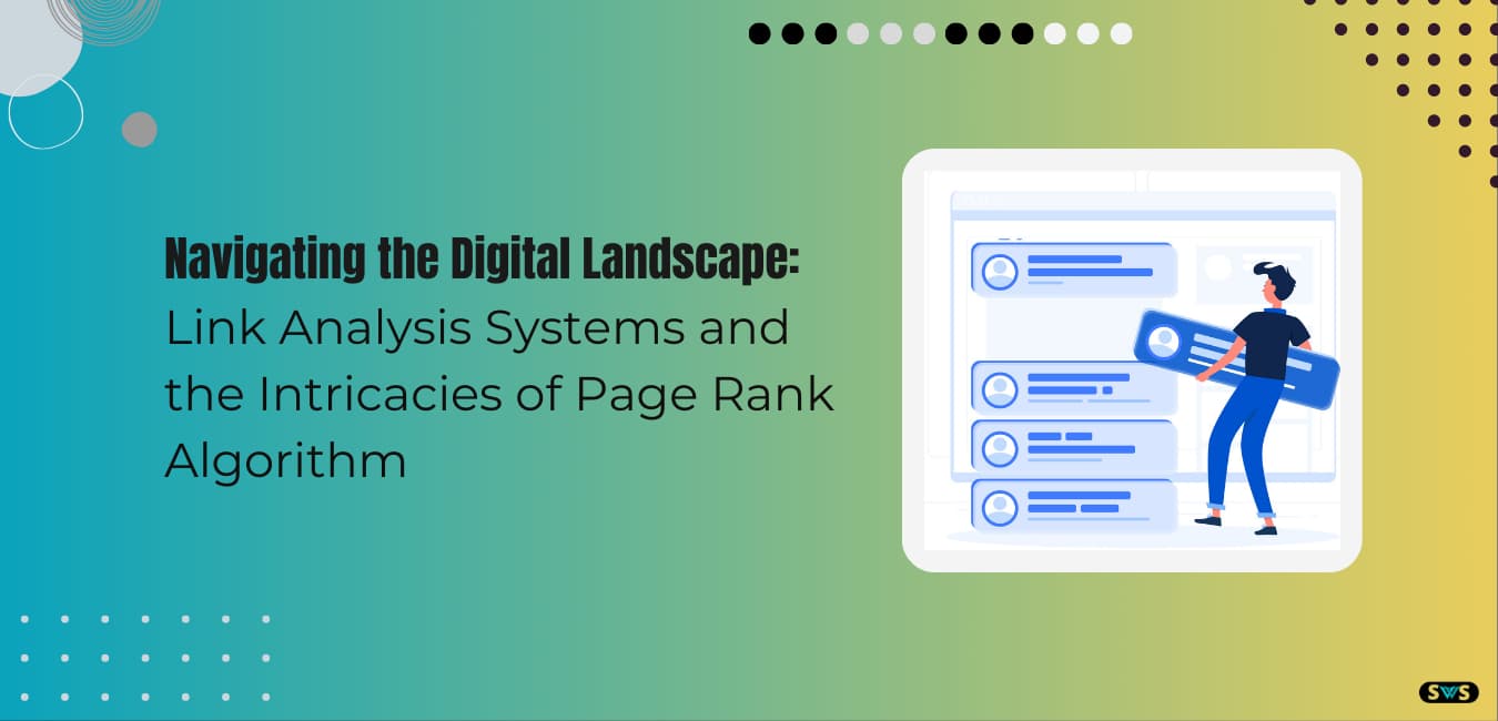 Link Analysis Systems And Page Rank Algorithm | Google Ranking Signal