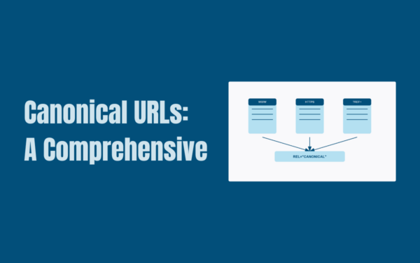 What Is URL Canonicalization? Advantages, Errors & Tools