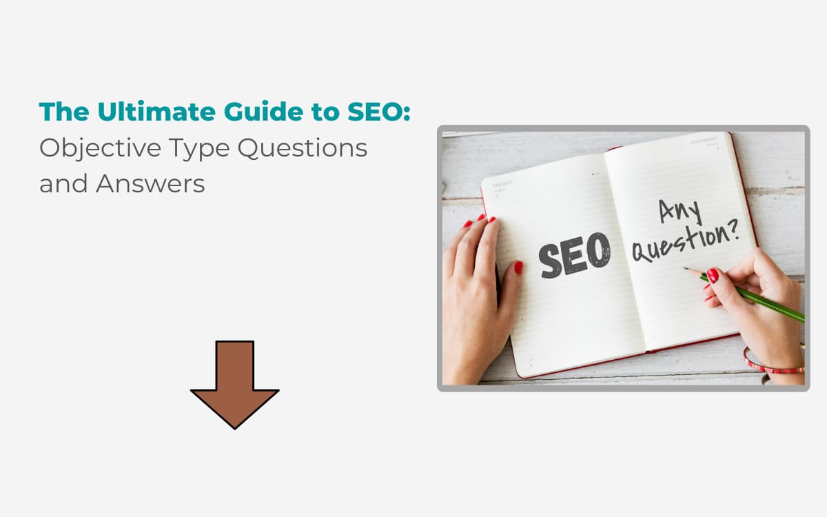 25 SEO Objective Type Questions And Answers (MCQs)
