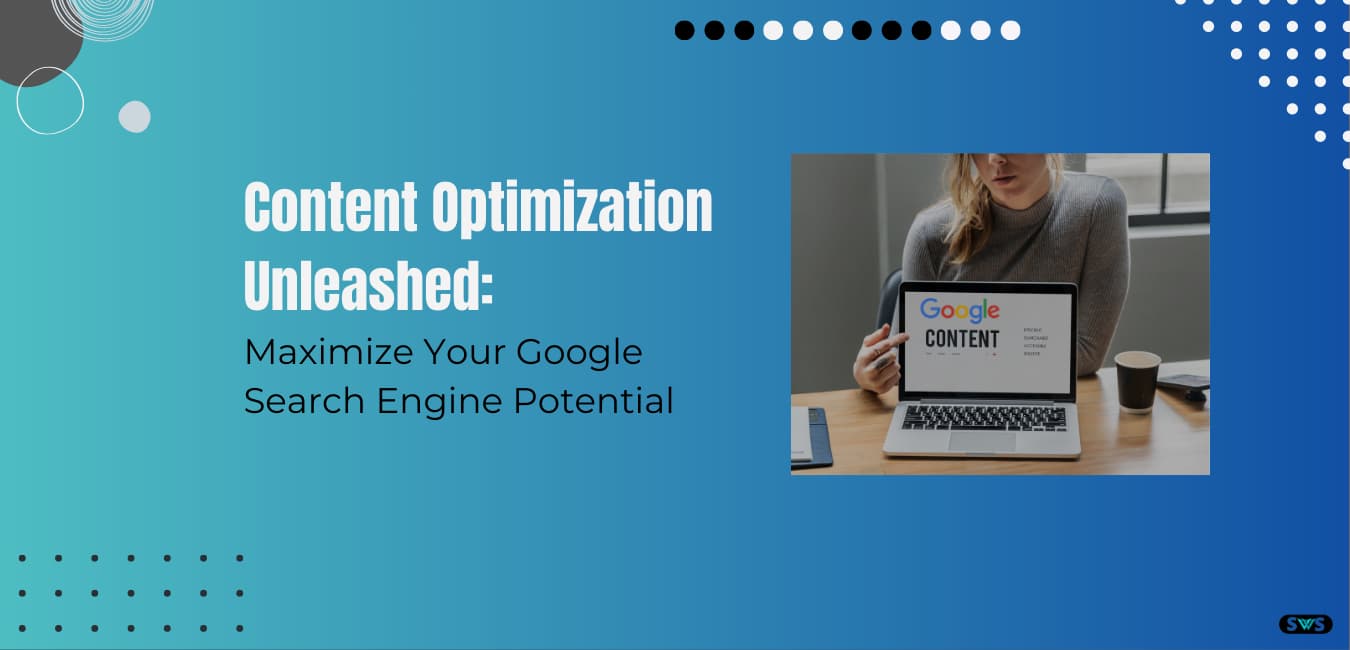 How To Optimize Content For Google Search Engine?