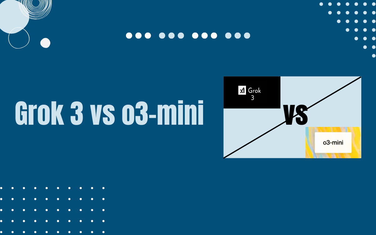 Grok 3 Vs O3-mini: A Head-to-Head AI Showdown